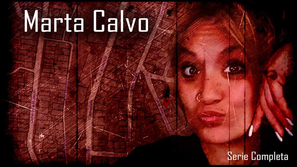 Marta Calvo: Historia de un Crimen y su Resolución